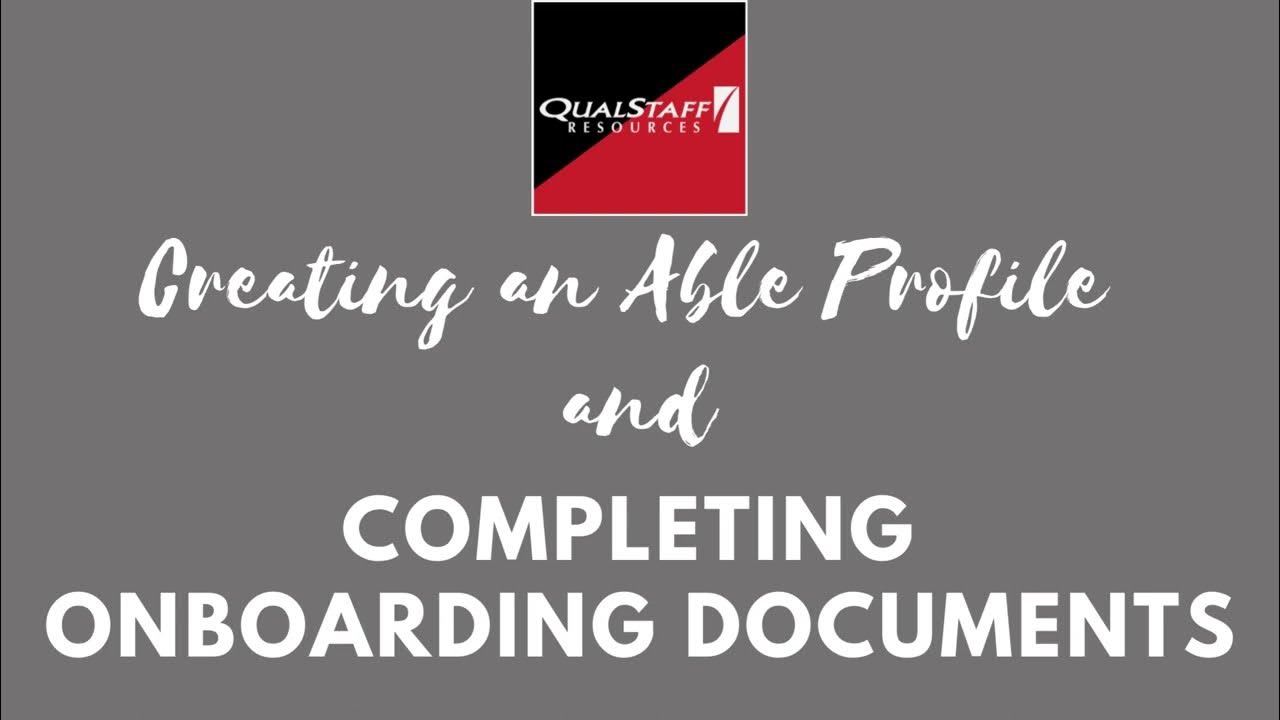 Creating an Able Profile & Completing Onboarding Documents - YouTube