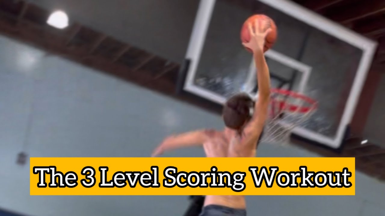 The 3 Level Scoring Workout 🔥🏀 - YouTube