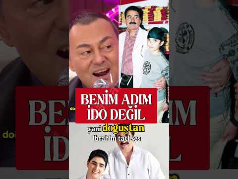 İdo Tatlıses’in Gerçek İsmi Ne?