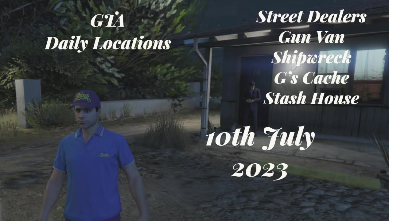 Street Dealers, Gun Van, Shipwreck, G's Cache & Stash House Locations ...