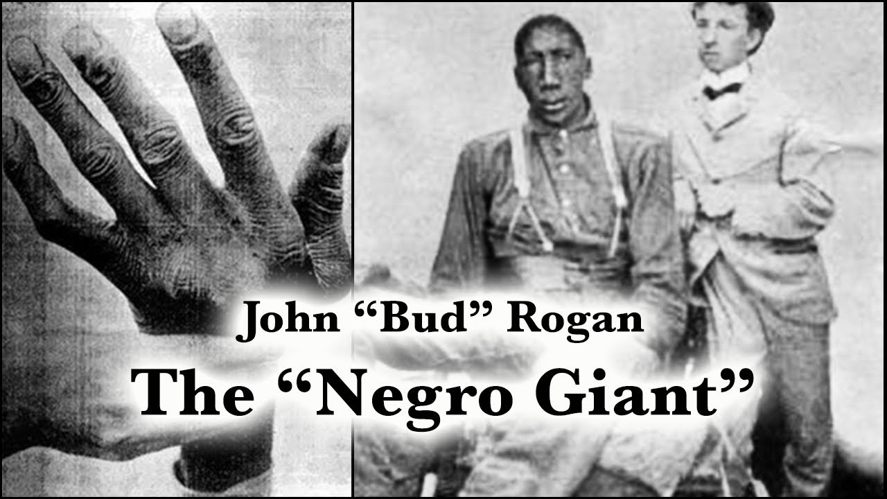 John Rogan, The "Negro Giant" | The Tallest African American Man in ...