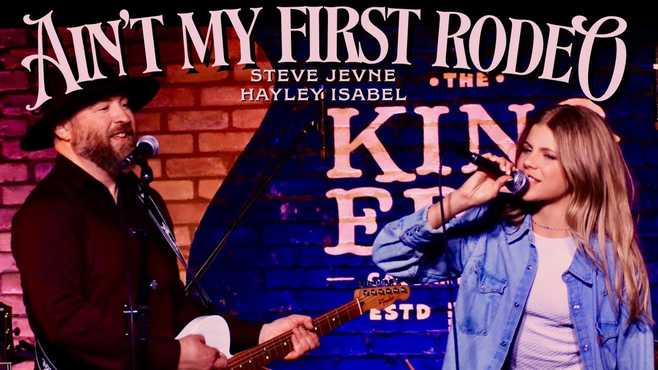 'Ain't My First Rodeo' - Steve Jevne & Hayley Isabel - YouTube