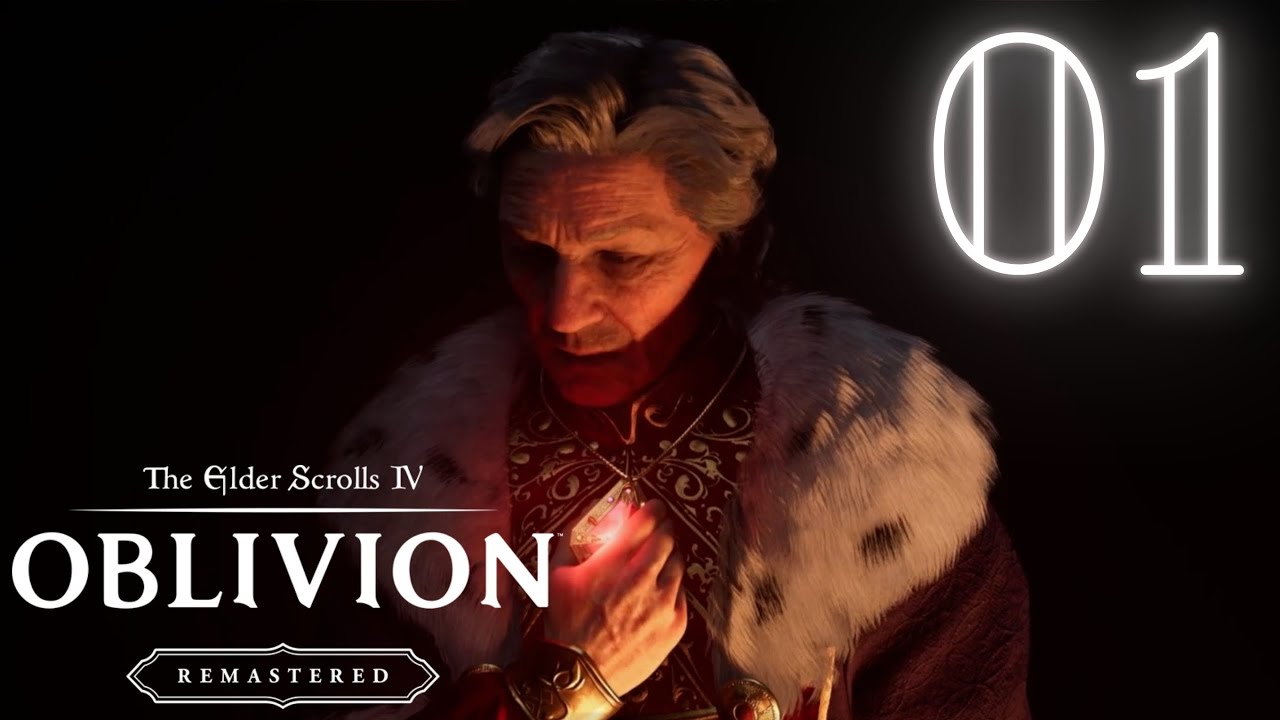 The Elder Scrolls IV: Oblivion Remastered Playthrough Part 1 - Emperor ...