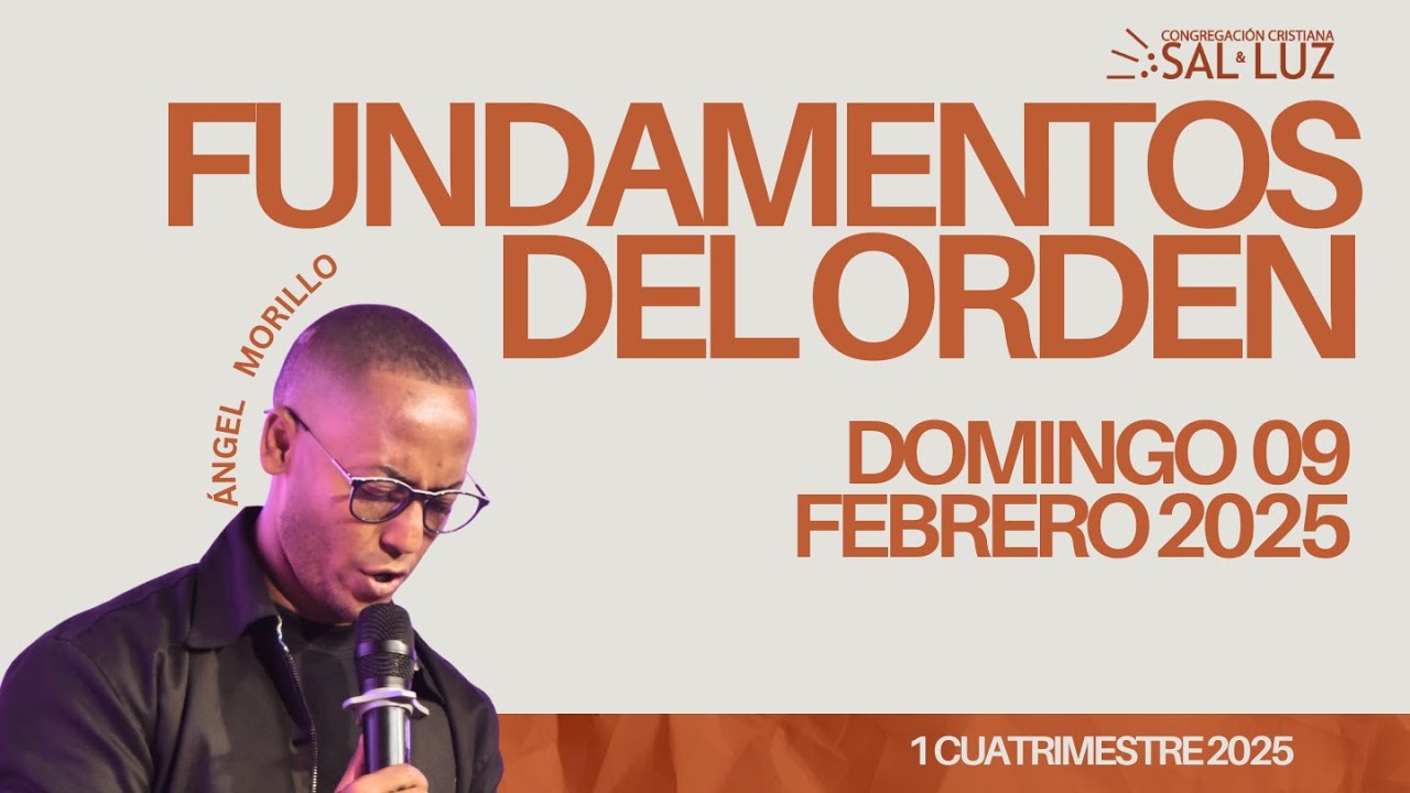 FUNDAMENTOS DEL ORDEN - Ángel Morillo 09-02-25 - YouTube