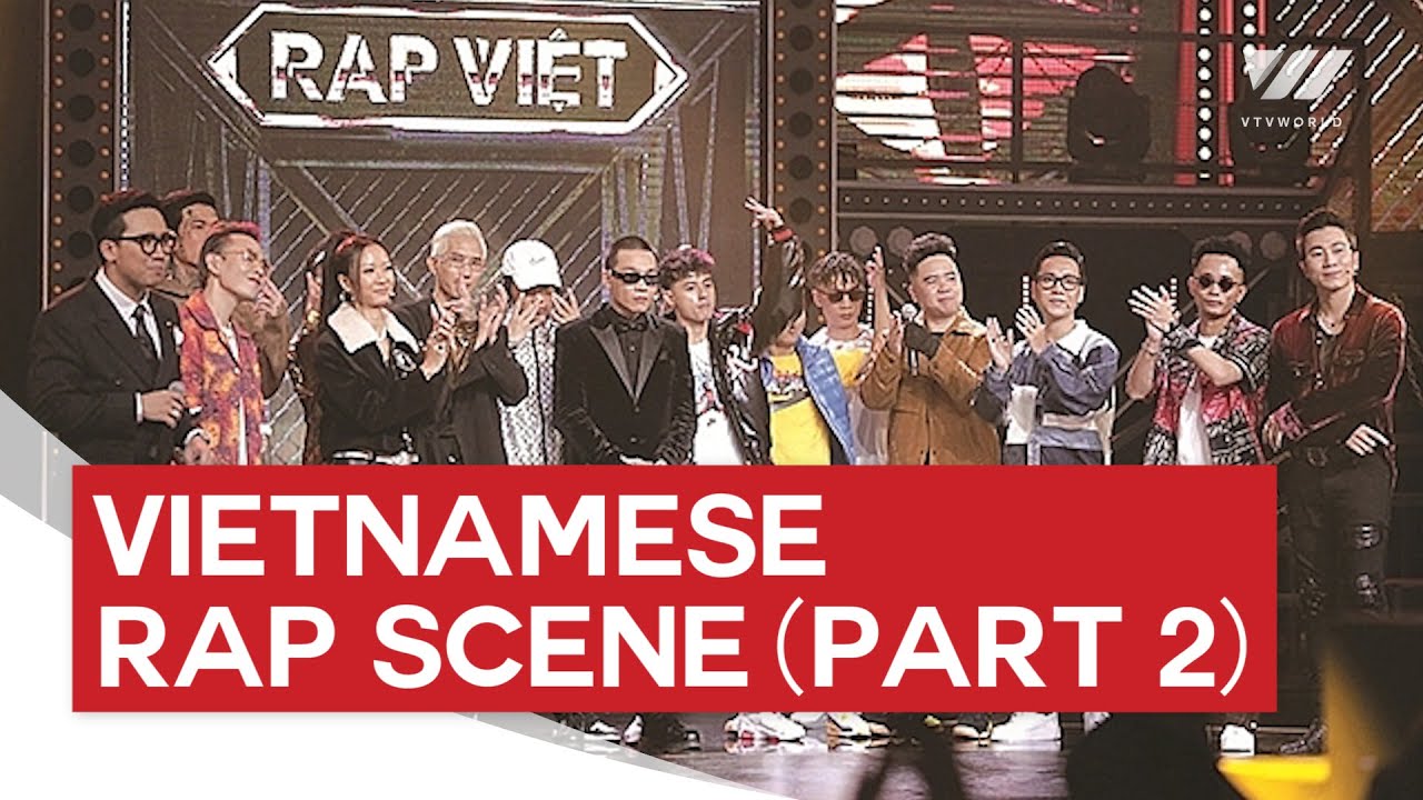 Vietnamese rap and hip hop scene (part 2) | VTV World - YouTube
