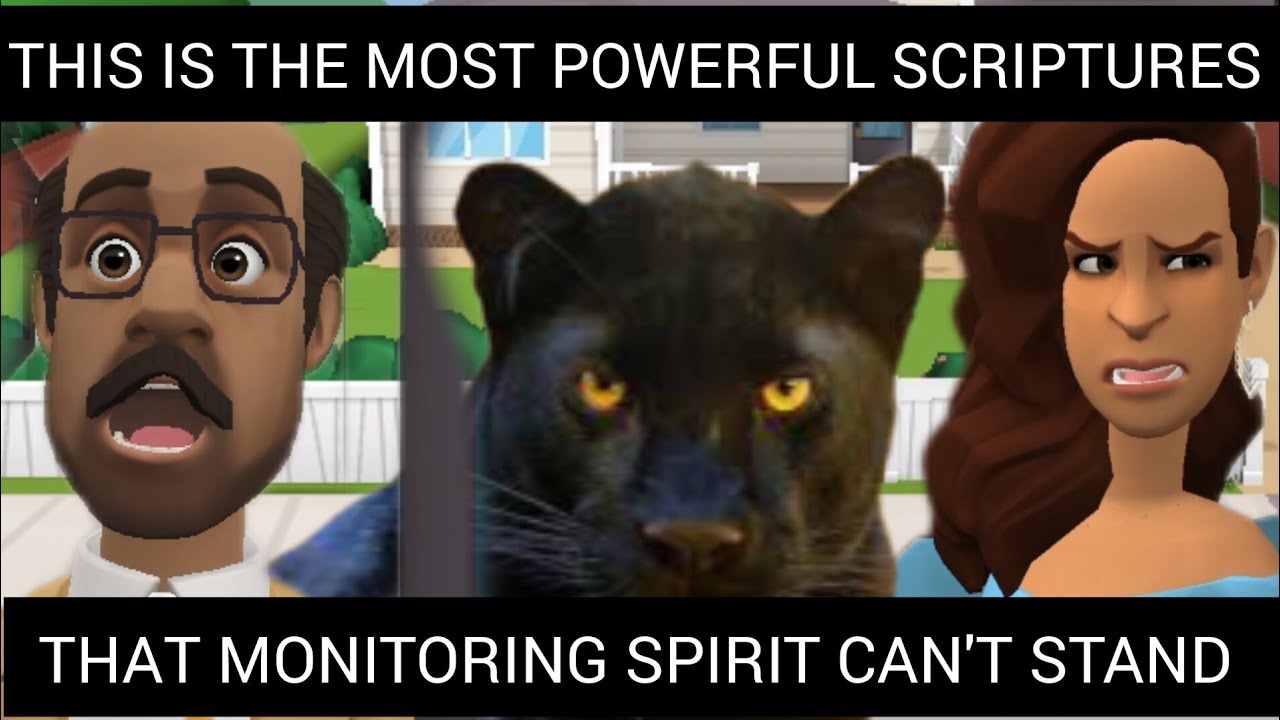 THIS IS THE MOST POWERFUL SCRIPTURES, THAT MONITORING SPIRIT CAN'T ...