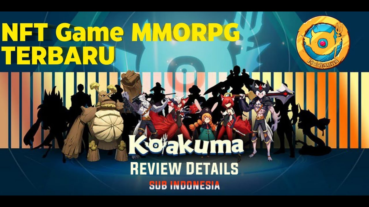 KOAKUMA NFT Game RPG Review INDONESIA - Details Airdrop Play2Earn ...