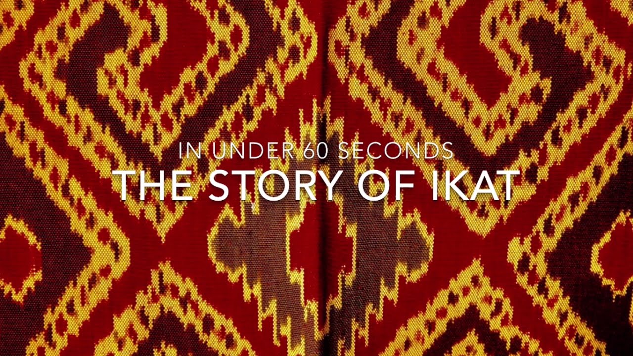 The Story Of Ikat - In Under 60 Seconds - YouTube
