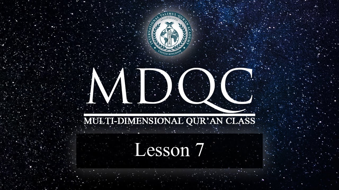 MDQC | Lesson 7 | Surah Al-A`raf | ITQA - YouTube