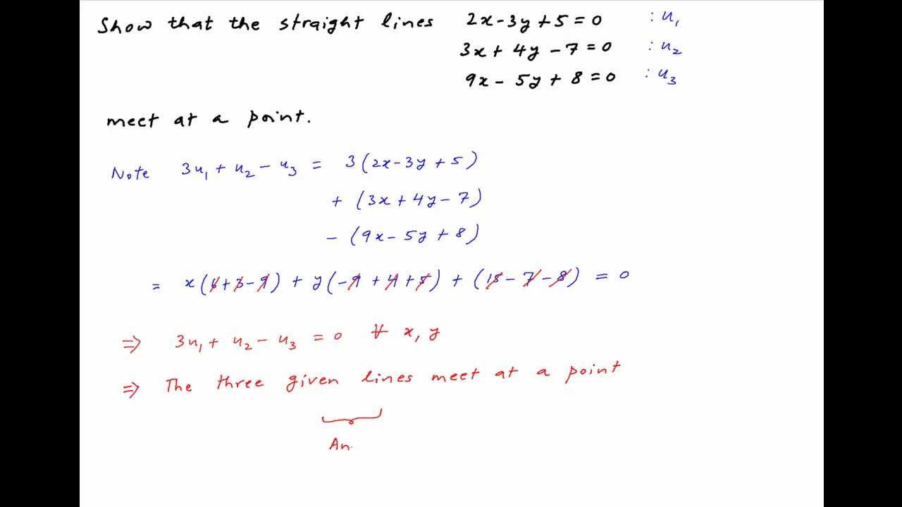 Show That Lines 2x 3y 5 0 3x 4y 7 0 And 9x 5y 8 0 Meet At A Point