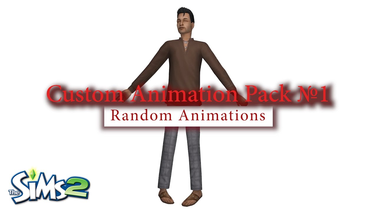 Custom Animation Pack №1 | Random Animations | The Sims 2 (FREE ...
