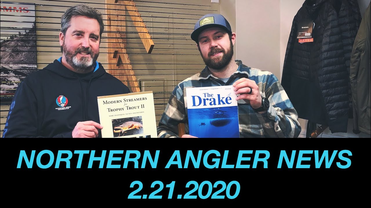 Northern Angler News February 21, 2020 - YouTube