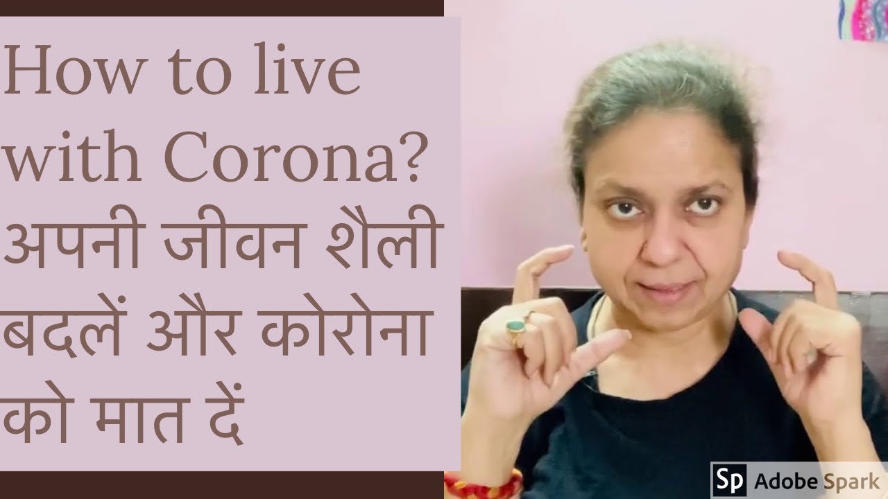 Corona virus disease / COVID-19, How to live with Corona? Routine ...