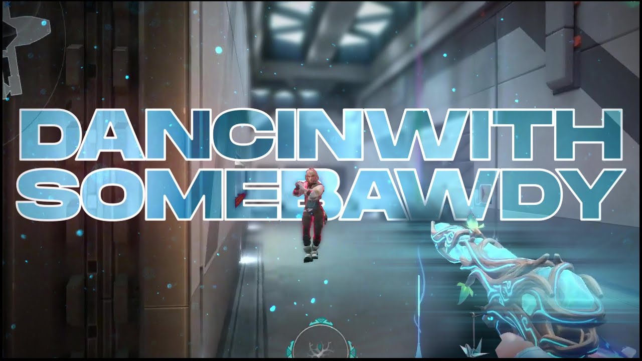 dancinwithsomebawdy | Valorant Edit - YouTube