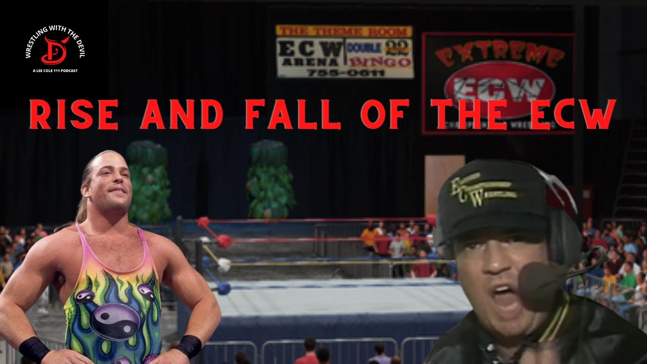 The legends of extreme wrestling and the Rise and Fall ECW "EXTREME ...
