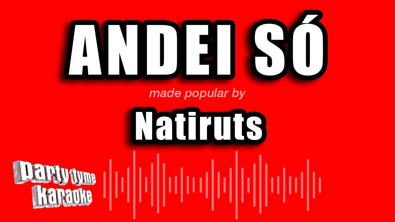 Natiruts - Andei Só (Versão Karaokê) - YouTube