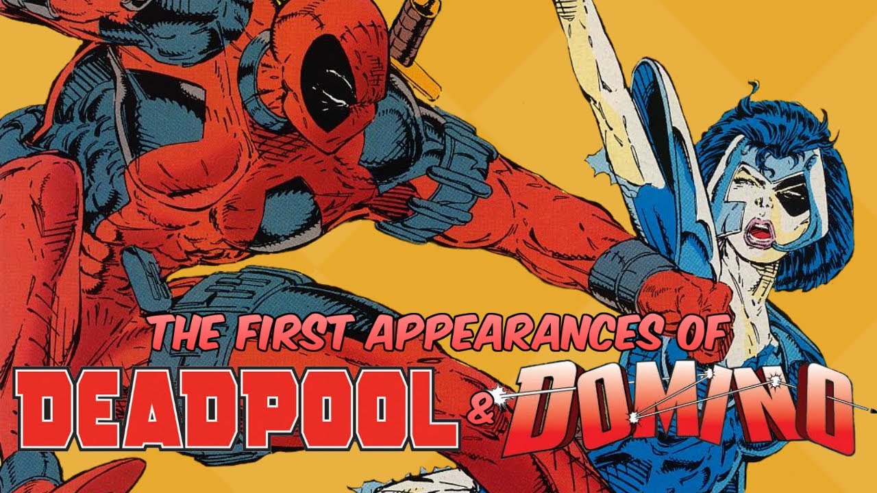 The First Appearances of Deadpool and Domino - YouTube