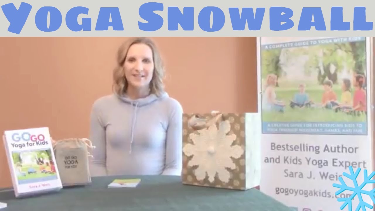 Free Snowball Kids Yoga Lesson Plan - YouTube