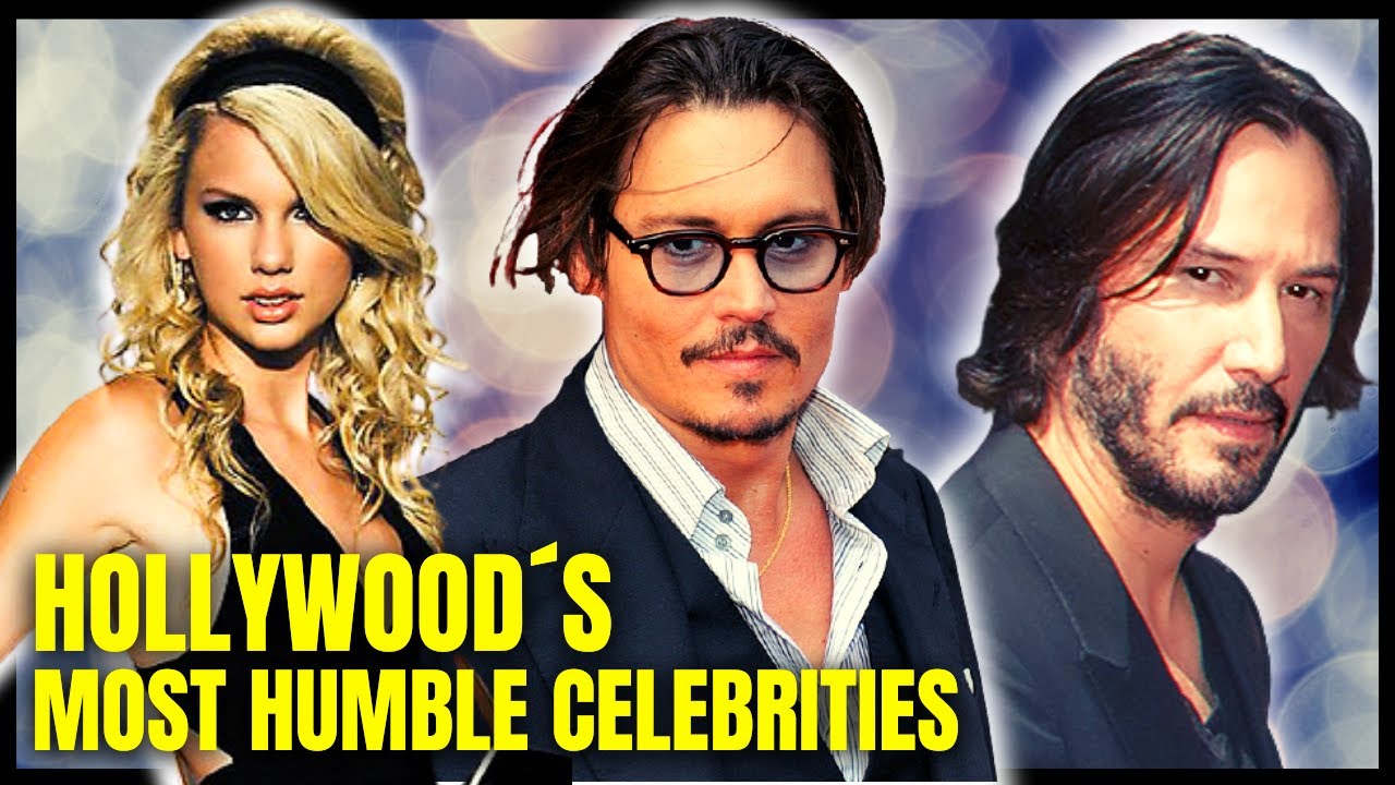 10 Of Hollywood's Most Humble Celebrities - YouTube