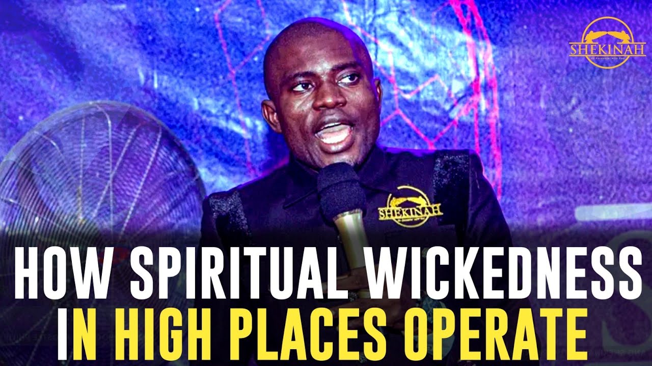 HOW SPIRITUAL WICKEDNESS IN HIGH PLACES OPERATE IN DARKNESS||APOSTLE ...