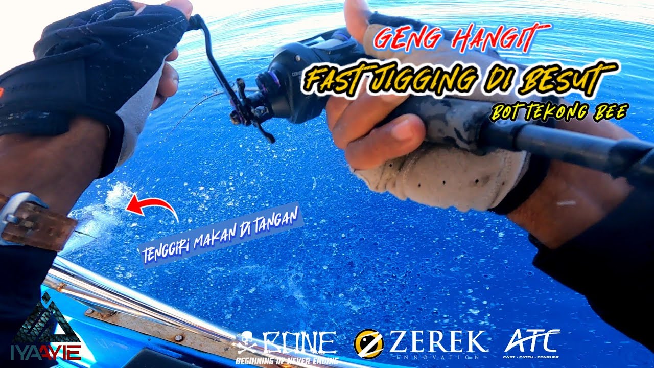 TRIP GENG HANGIT FAST JIGGING DI BESUT.. DENGAN BOT TEKONG BEE.. - YouTube
