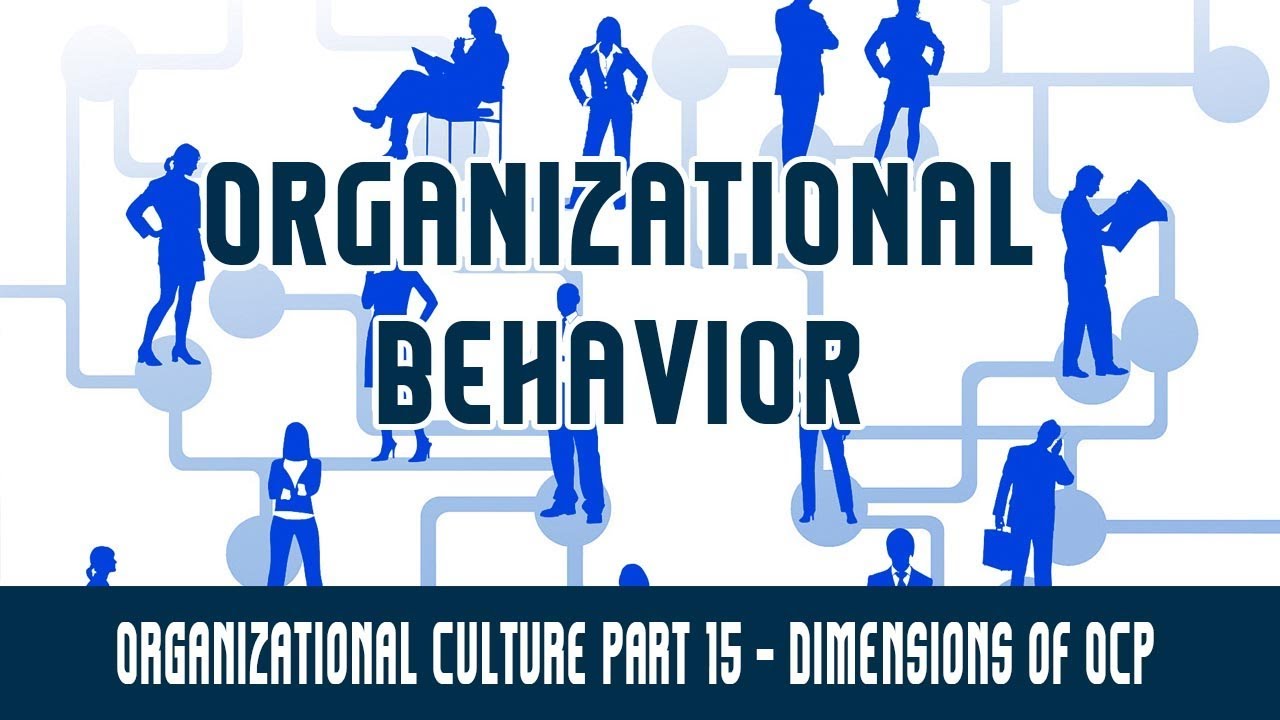 Management | Organizational Behavior | Organizational Culture Part 15 ...