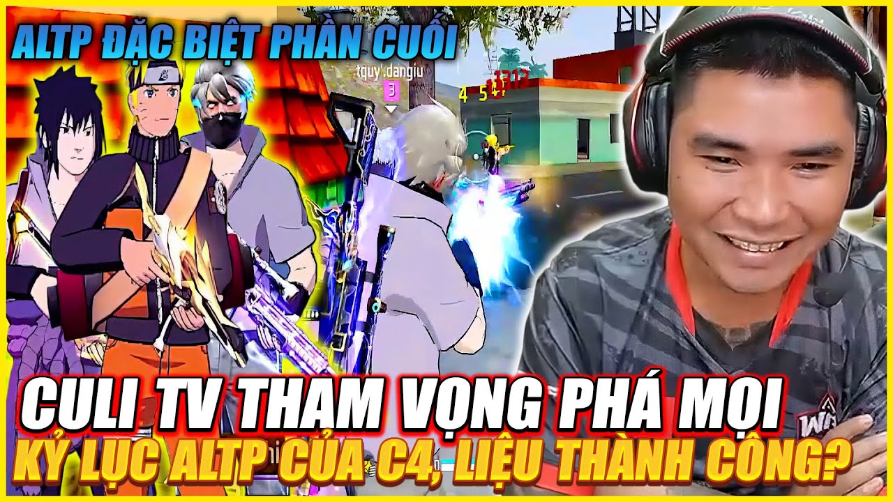 ALTP ĐẶT BIỆT P . CUỐI | CU LI TV THAM VỌNG PHÁ MỌI KỶ LỤC ALTP CỦA C4 ...