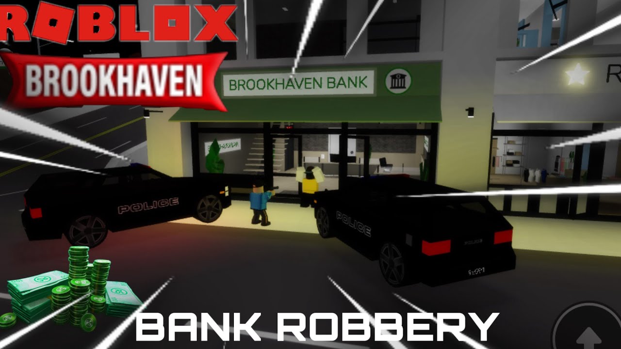 BANK ROBBERY | BROOKHAVEN RP GAMEPLAY - YouTube