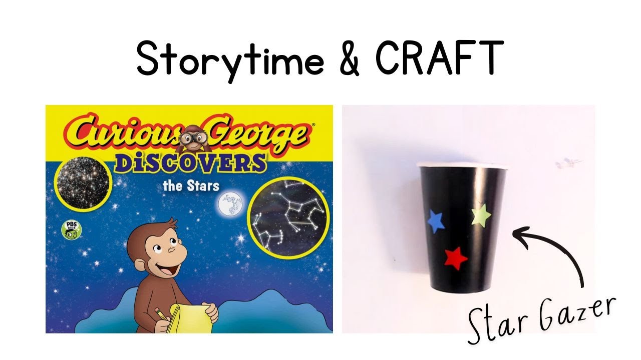 Story Time & ART: Curious George Discovers the Stars | Paper Cup Star ...