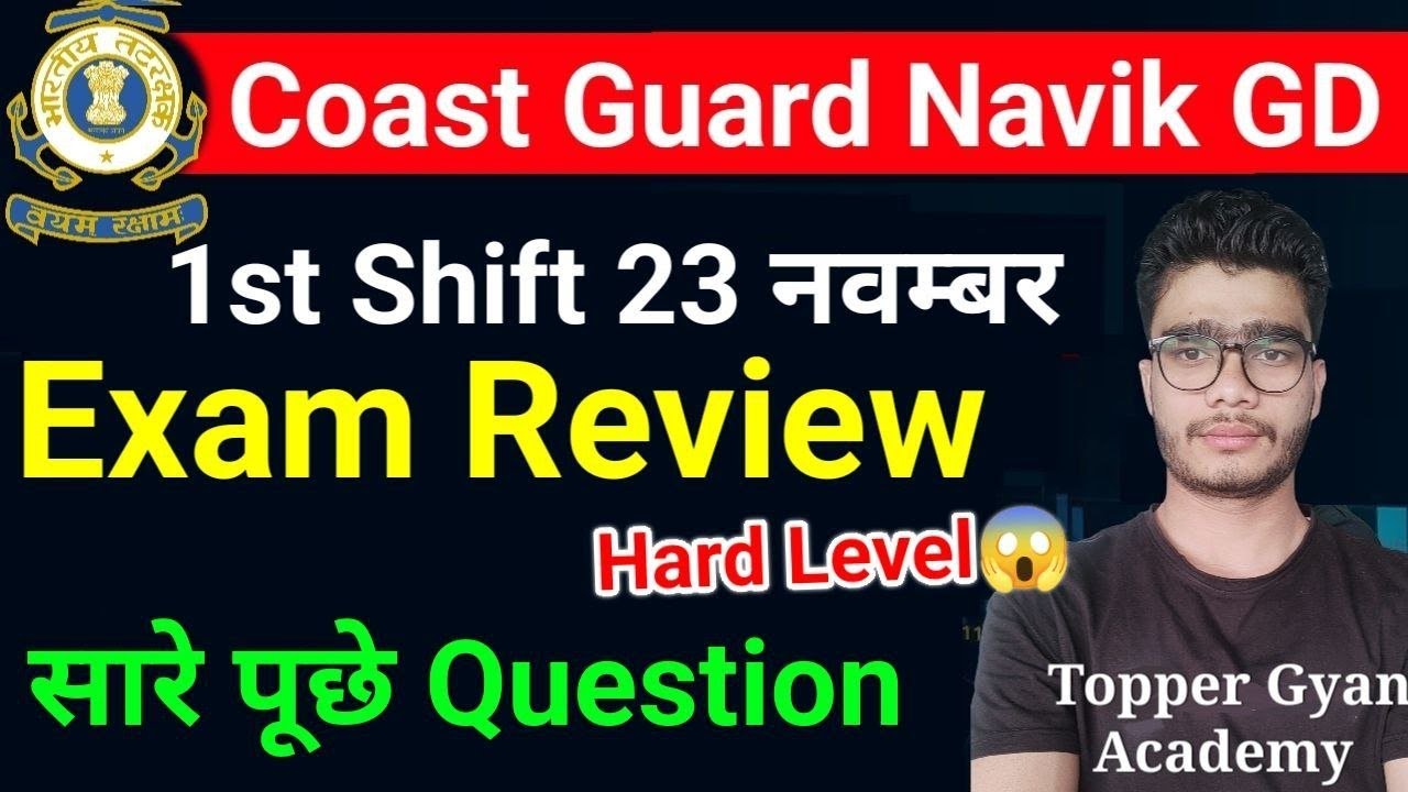 Coast Guard Navik GD 23 November 2024 1st Shift Analysis, Coast Guard ...