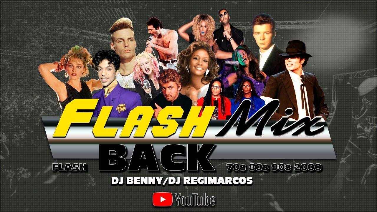 Flash Mix! flashback anos 70s 80s 90s 2000 - YouTube
