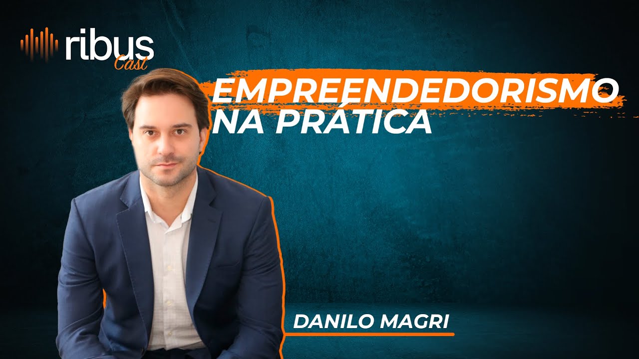 Ribus Cast entrevista Danilo Magri, Empresário e Apresentador do "O Mentor" no SBT ...