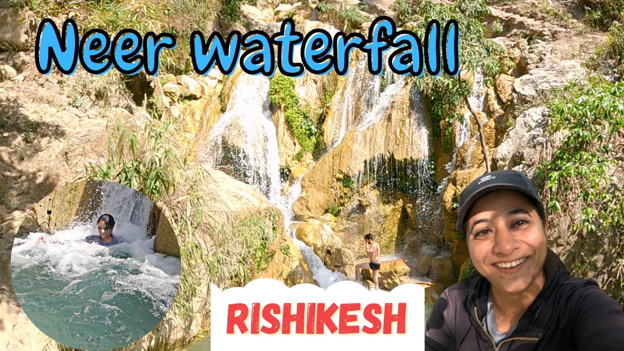 Neer Jharna-Most Beautiful Waterfall-RISHIKESH -NEERJHARNA || VLOG$ 424 ...