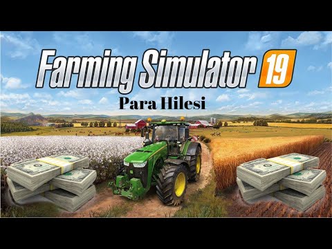 Farming Simulator 19 para hilesi