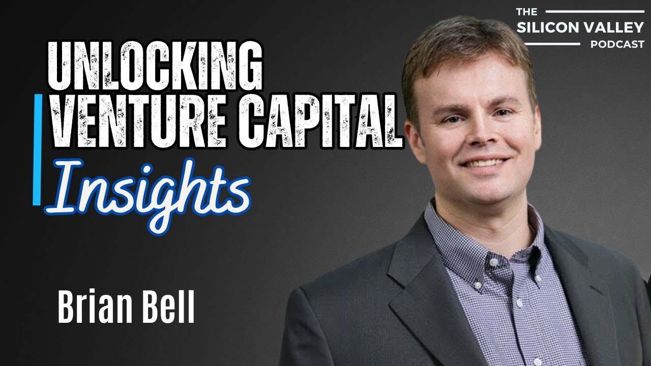 Unlocking Venture Capital Insights with Brian Bell | Team Ignite ...