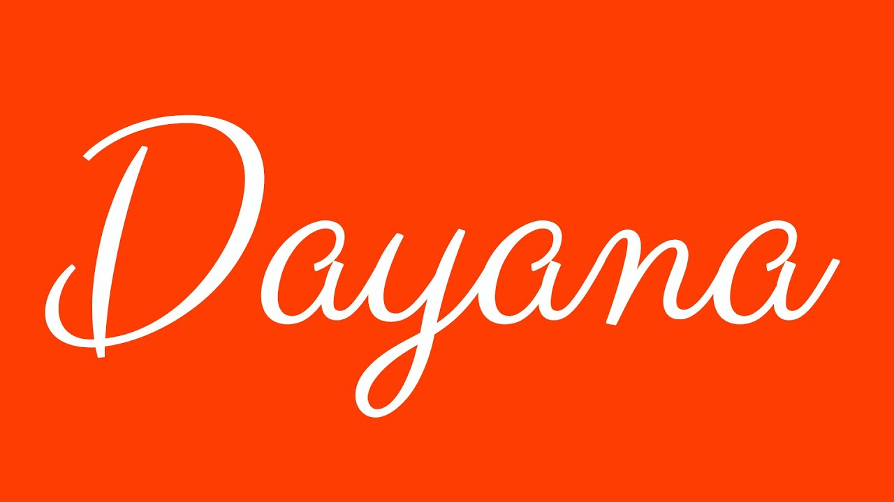 Learn how to Sign the Name Dayana Stylishly in Cursive Writing - YouTube