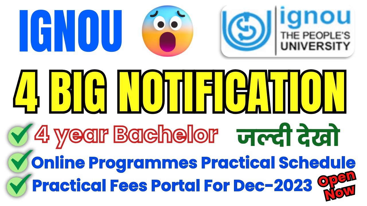 IGNOU 4 Big Notification/Updates || 4 Year Bachelor || Practical Exam ...