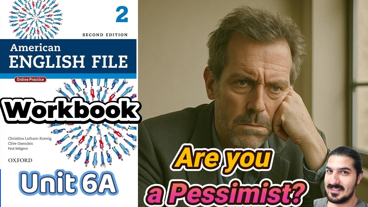 Workbook Unit 6A – Are You a Pessimist? | Will/Won’t, Opposite Verbs ...