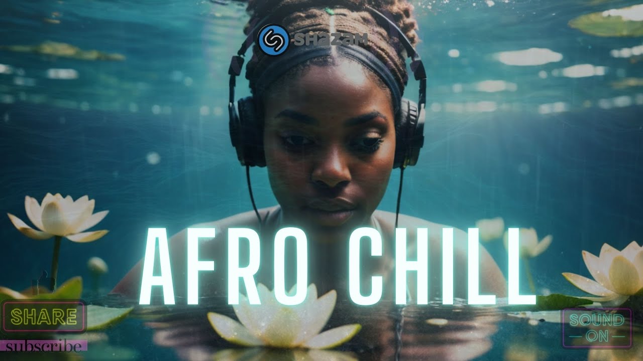 🌊 Afro Chill Mix 2024 - Chill Afrobeats Vibes to Study, Relax - YouTube
