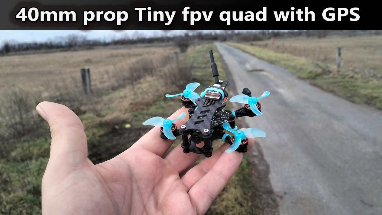 40mm prop Tiny FPV quad with GPS - YouTube
