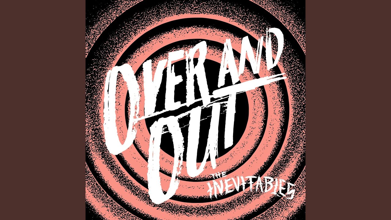Over and Out - YouTube