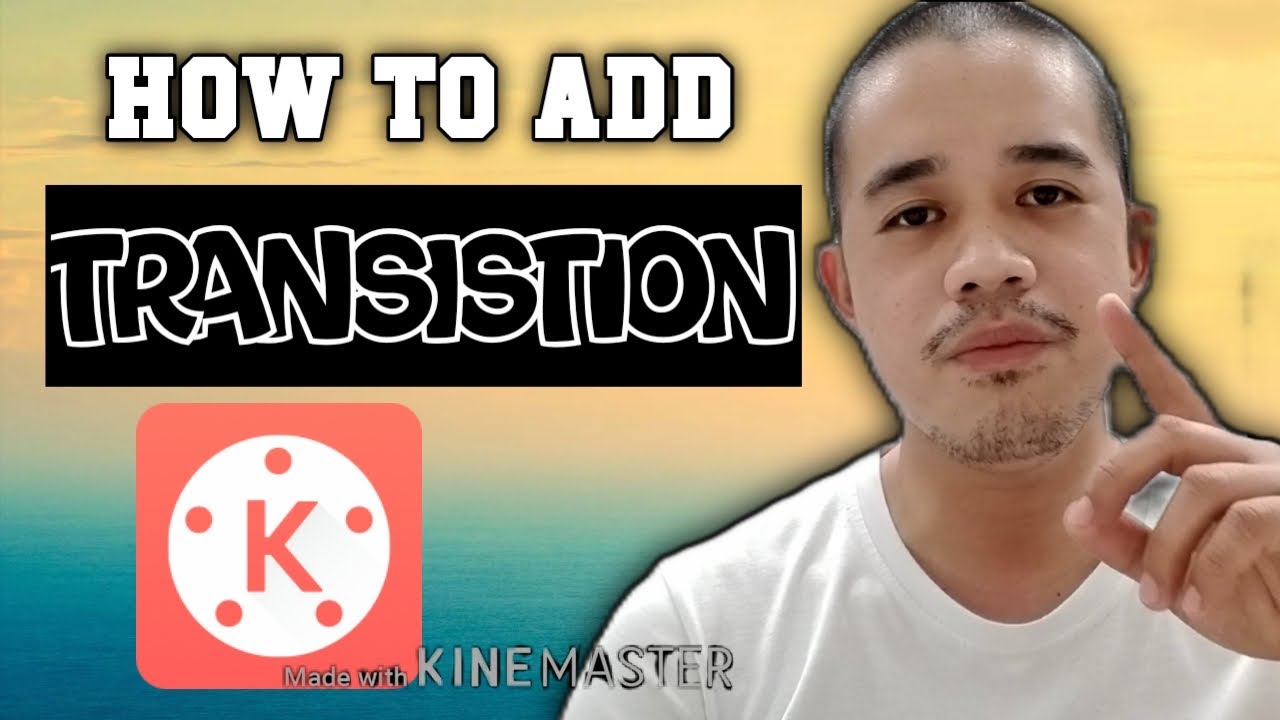 Kinemaster Transistion tutorial | TIPS PH - YouTube