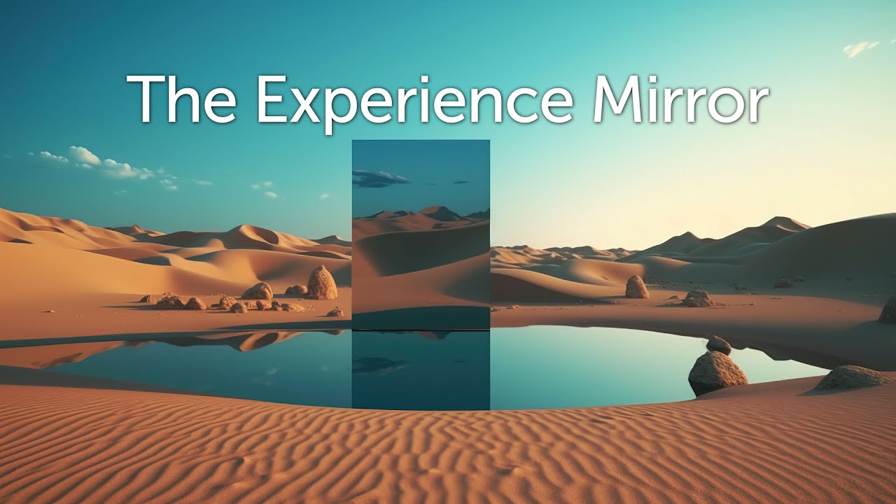 The Experience Mirror - YouTube