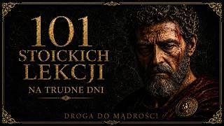 101 Stoickich Lekcji na Trudne Dni | Marek Aureliusz, Seneka, Epiktet | Audiobook PL