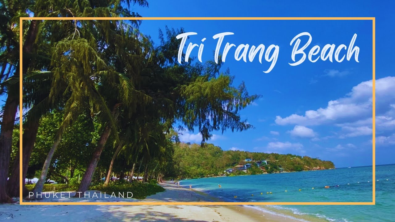 Tri Trang Beach / Phuket Thailand 🇹🇭 - YouTube
