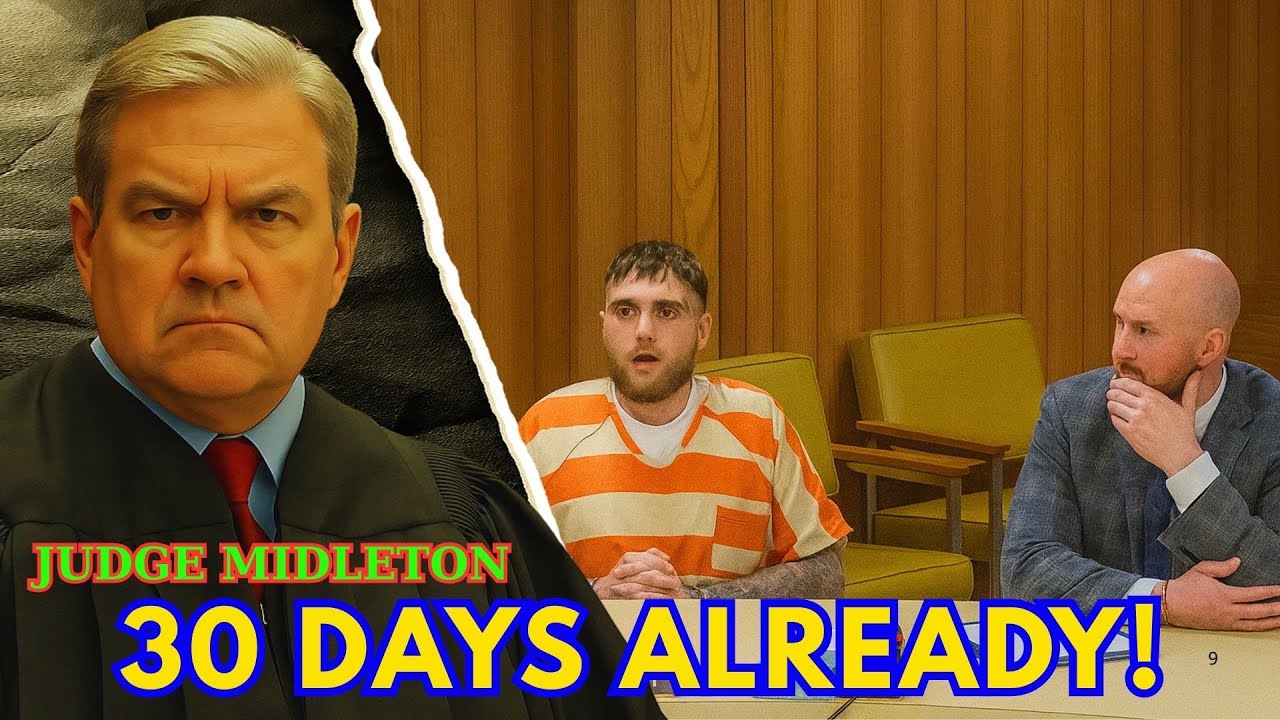 Judge Middleton: ‘You’ve Done 30 Days Already — Here’s What Happens ...