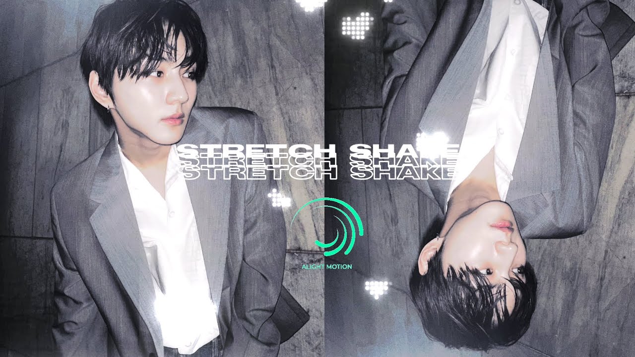 stretch shake tutorial | Alight Motion ☆ - YouTube