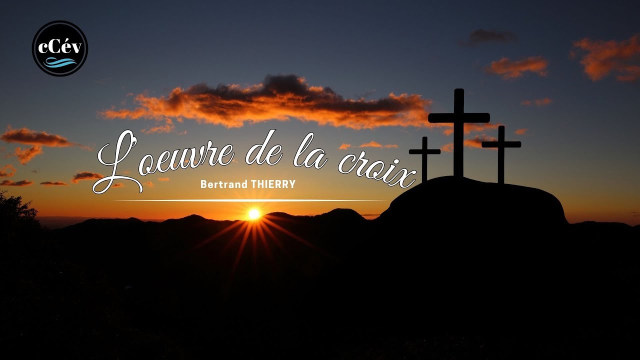 L'oeuvre de la croix II Bertrand THIERRY II 19.01.2025 - YouTube