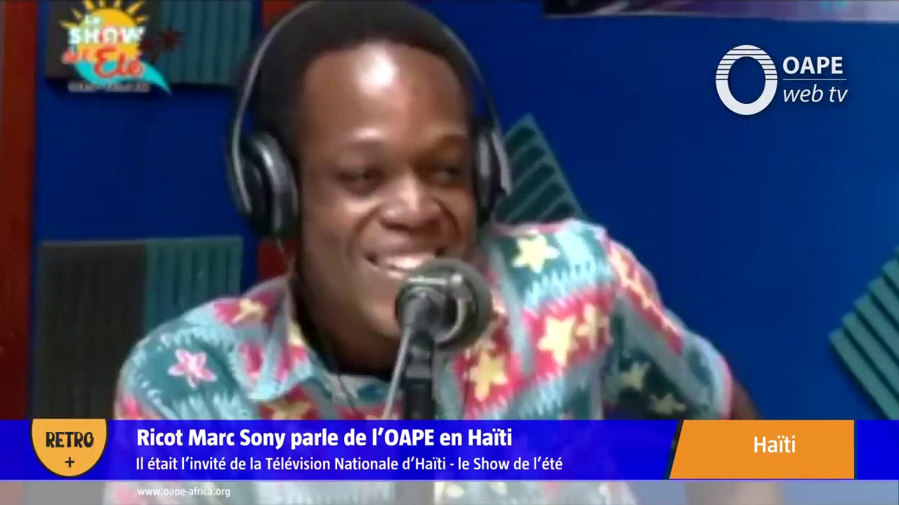 Ricot Marc Sony parle de l'OAPE en Haïti - Retro du 27.12.2019 - YouTube