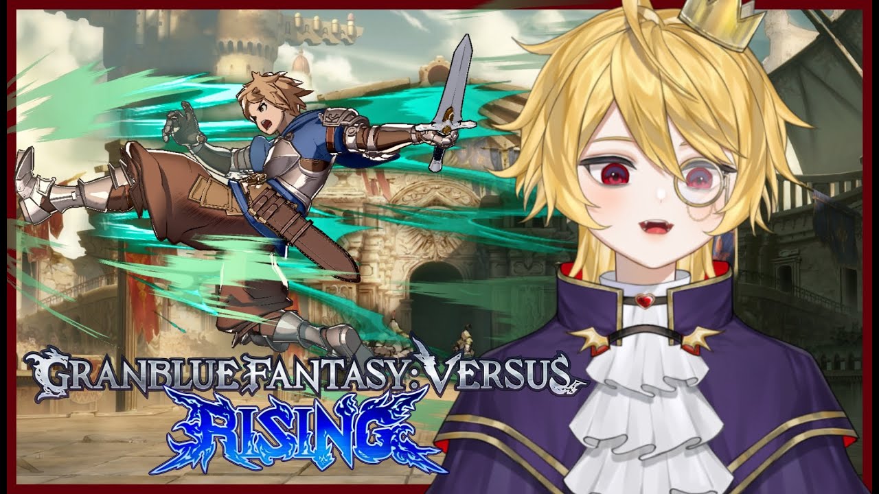 [EN/ID] [Granblue Fantasy Versus: Rising] Bask in the glory of my ...